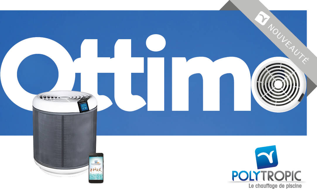 Revue de presse : Ottimo, la pompe à chaleur de piscine Inverter verticale - Polytropic